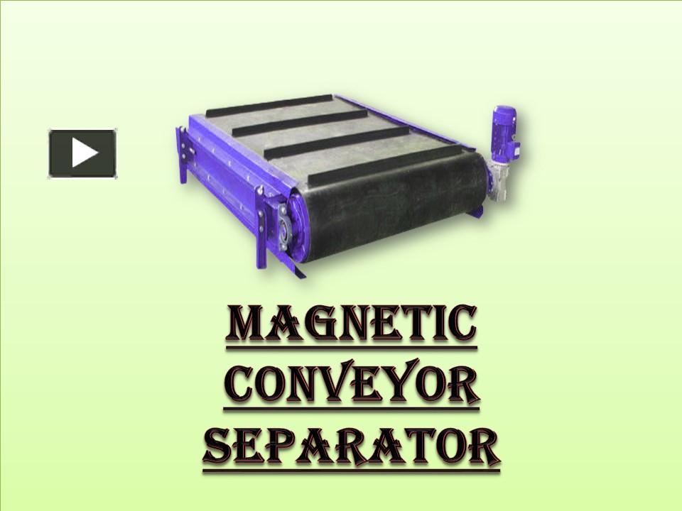 PPT – Magnetic Separator Conveyor,Magnetic Roller Separator,Belt ...