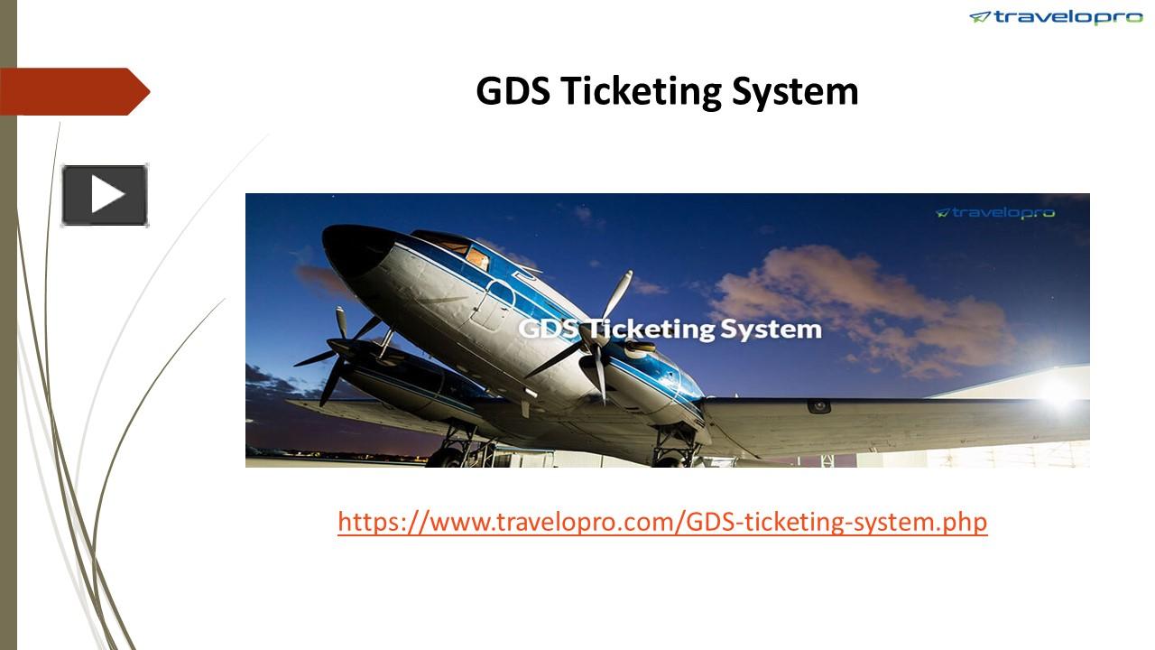 PPT – GDS Ticketing System PowerPoint presentation | free to download ...