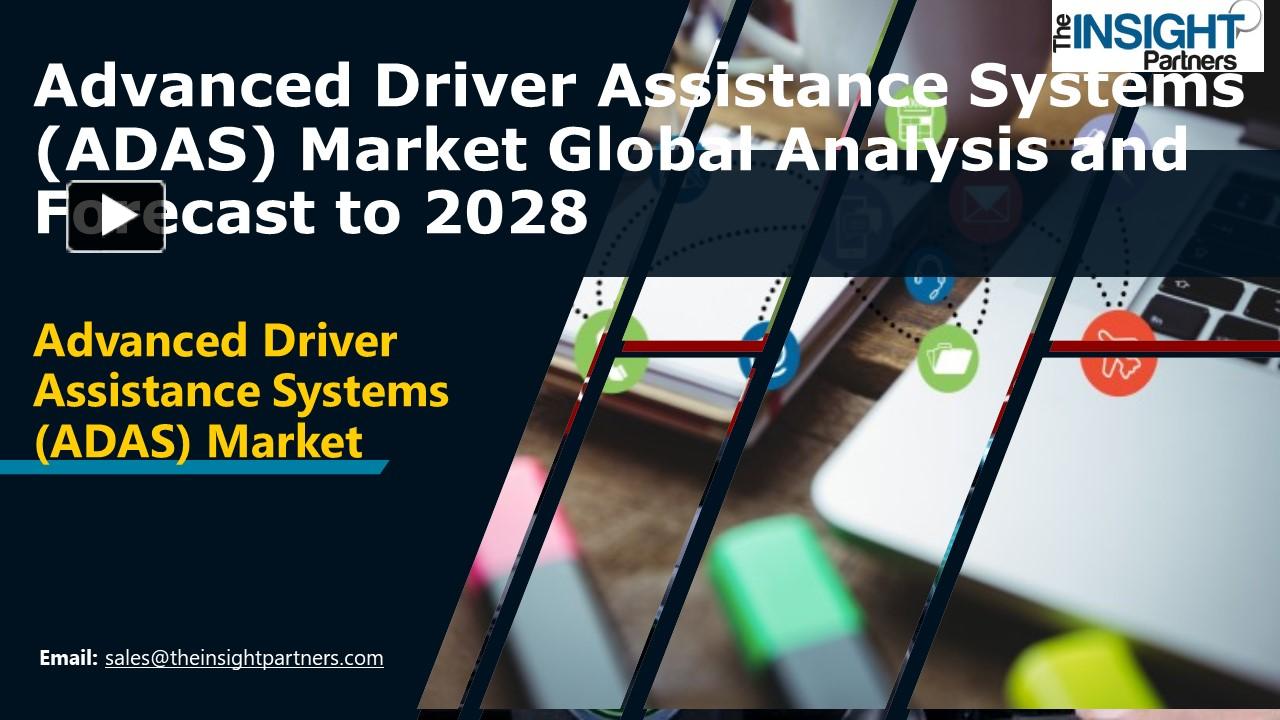 Advanced Driver Assistance Systems (ADAS) Market Trends 2028 ...