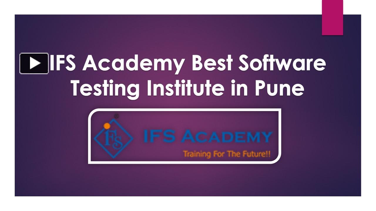 PPT – IFS Academy Best Software Testing Institute in Pune PowerPoint ...