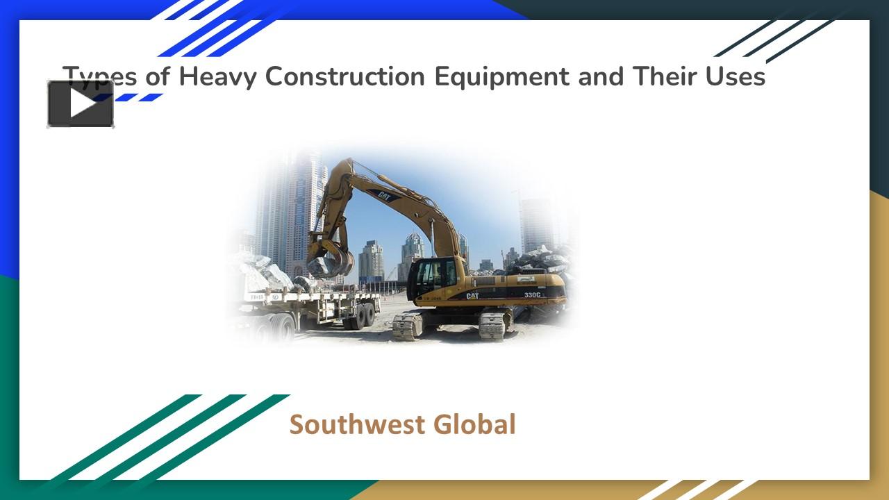 Types of Heavy Construction Equipment and Their Uses presentation ...