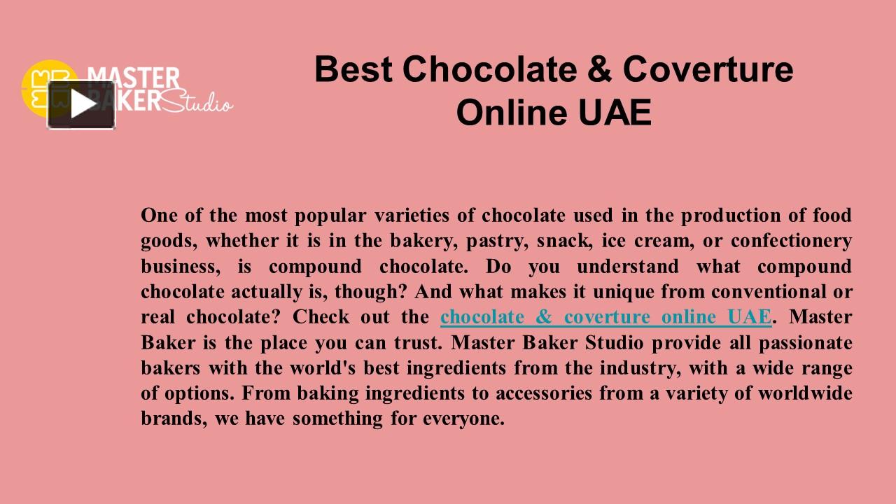 PPT – Chocolate & Coverture Online UAE PowerPoint presentation | free ...