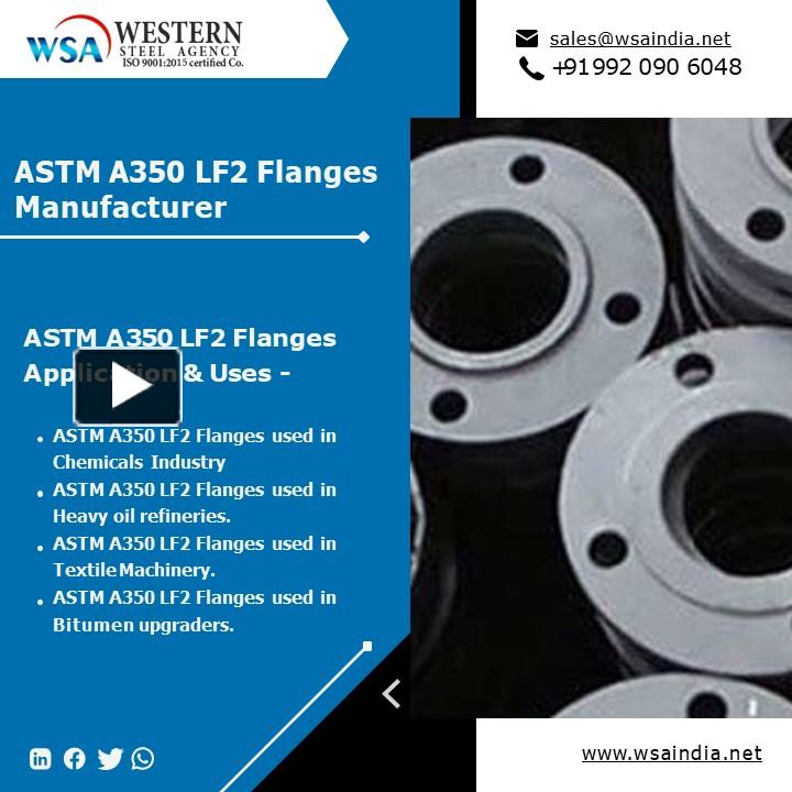 PPT – ASTM A350 LF2 | ASTM A694 | ASTM A182 F202 | ASTM A182 F304 ...