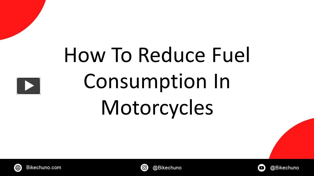 PPT – How To Reduce Fuel Consumption In Motorcycles PowerPoint ...