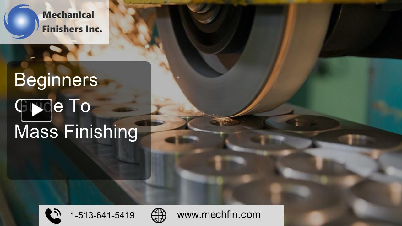 PPT – Beginners Guide To Mass Finishing PowerPoint presentation | free ...