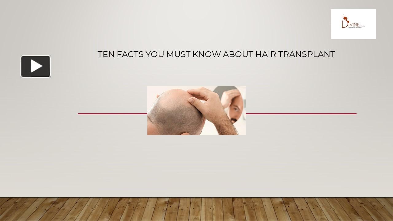 PPT – Ten Facts You Must Know about Hair Transplant PowerPoint ...