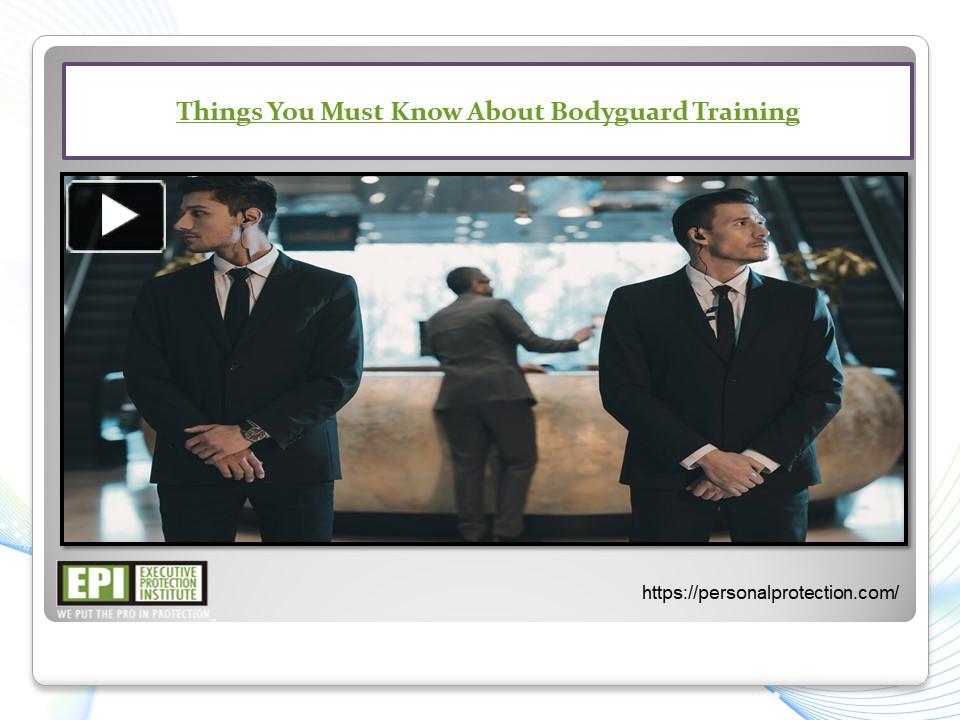 PPT – Things You Must Know About Bodyguard Training PowerPoint ...