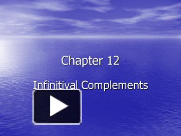 Infinitival Complements presentation | free to view