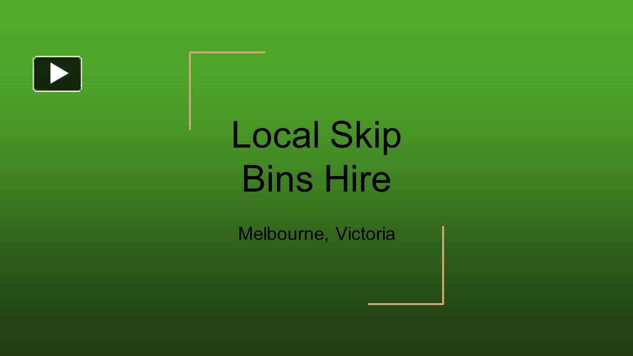 PPT – Skip Bin Hire Melbourne PowerPoint presentation | free to ...