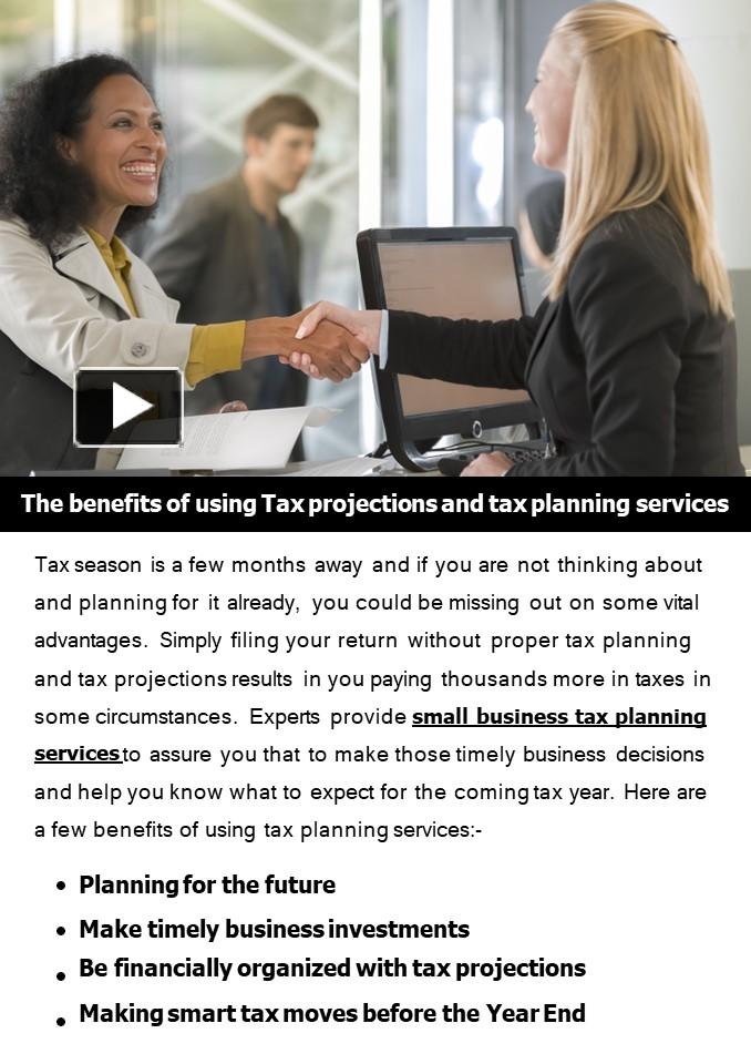 PPT – The benefits of using Tax projections and tax planning services ...
