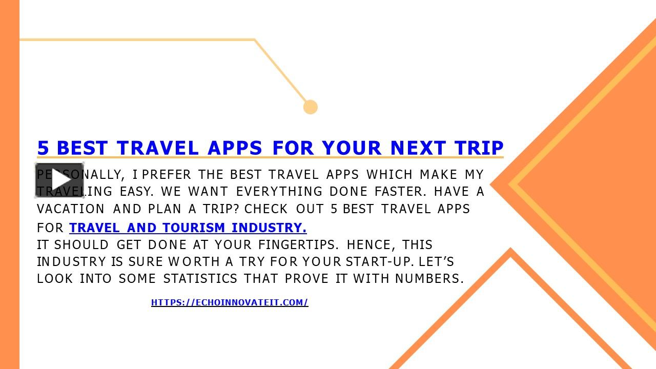 5 Best Travel Apps For Your Next Trip Travel App Development Guide ...
