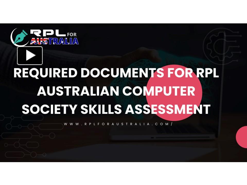 PPT – Required Documents For RPL Australian Computer Society Skills ...