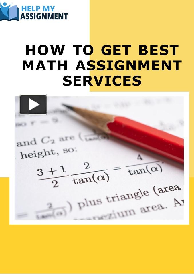 PPT – How To Get Best Math Assignment Services PowerPoint presentation ...