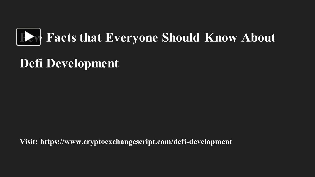 PPT – Few Facts that Everyone Should Know About Defi Development ...