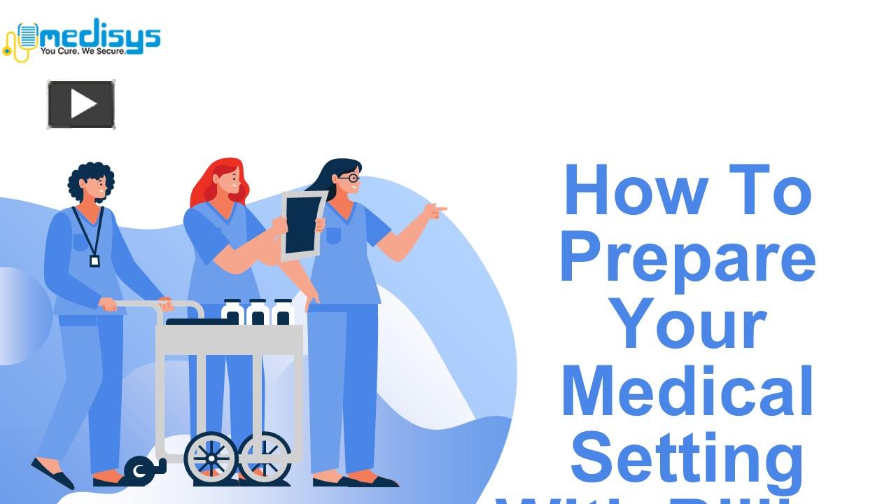 PPT – How To Prepare Your Medical Setting With Billing And Coding For ...