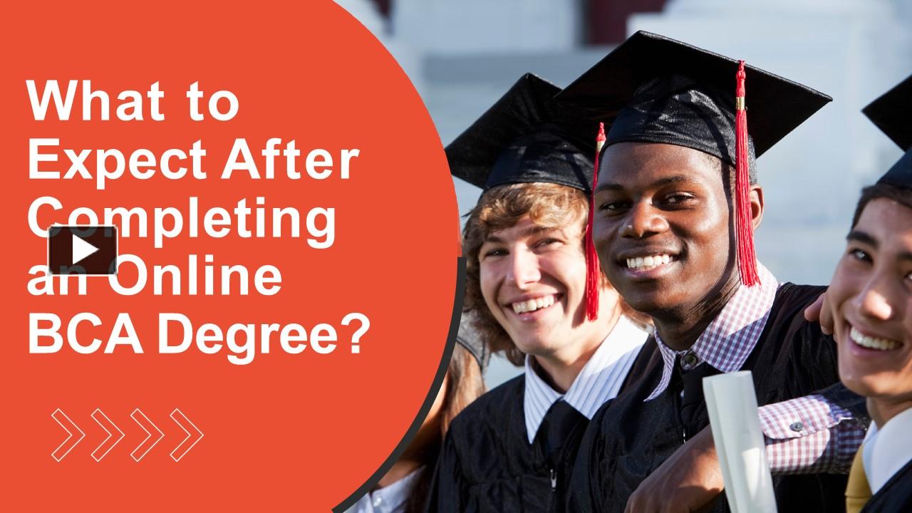 What to Expect After Completing an Online BCA Degree? presentation ...