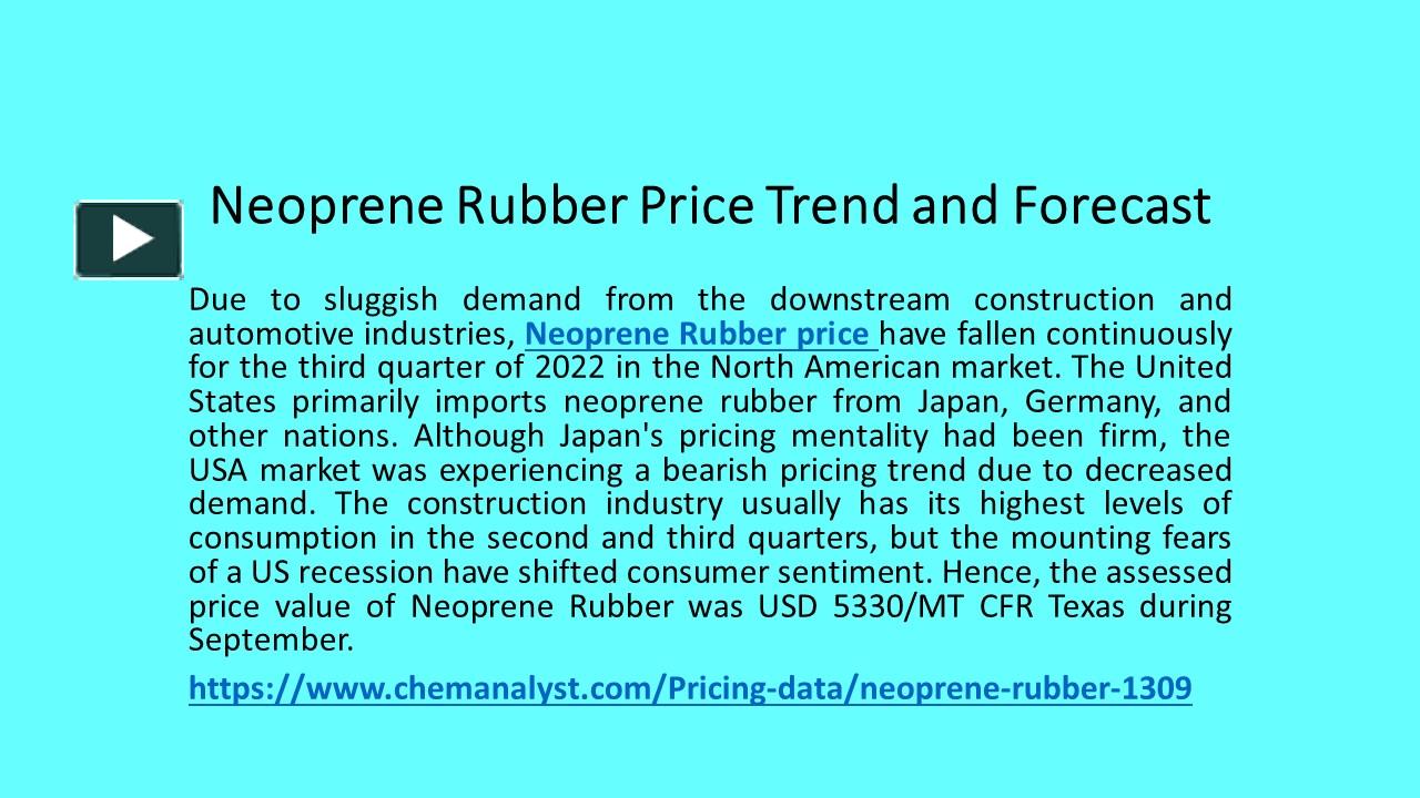 PPT – Neoprene Rubber Prices online PowerPoint presentation | free to ...