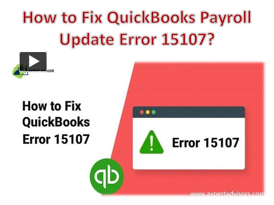 PPT – How to Fix QuickBooks Payroll Update Error 15107? PowerPoint ...