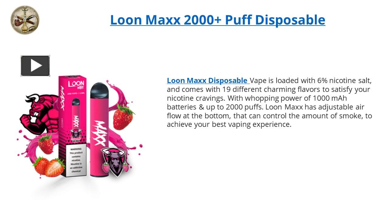 PPT – Loon Maxx 2000+ Puff Disposable PowerPoint presentation | free to ...