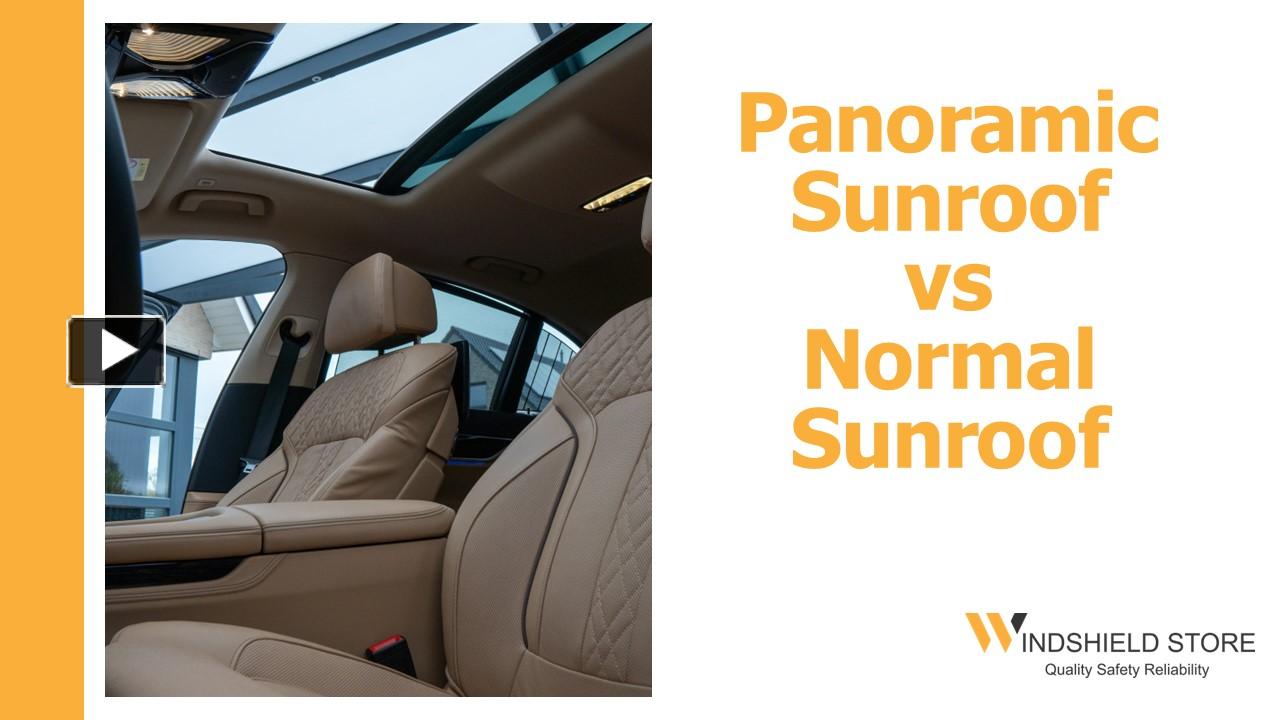 Panoramic Sunroof vs Normal Sunroof presentation | free to download