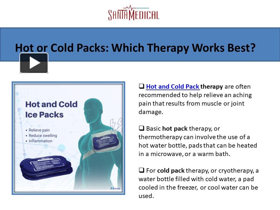 Hot or Cold Packs: Which Therapy Works Best presentation | free to download