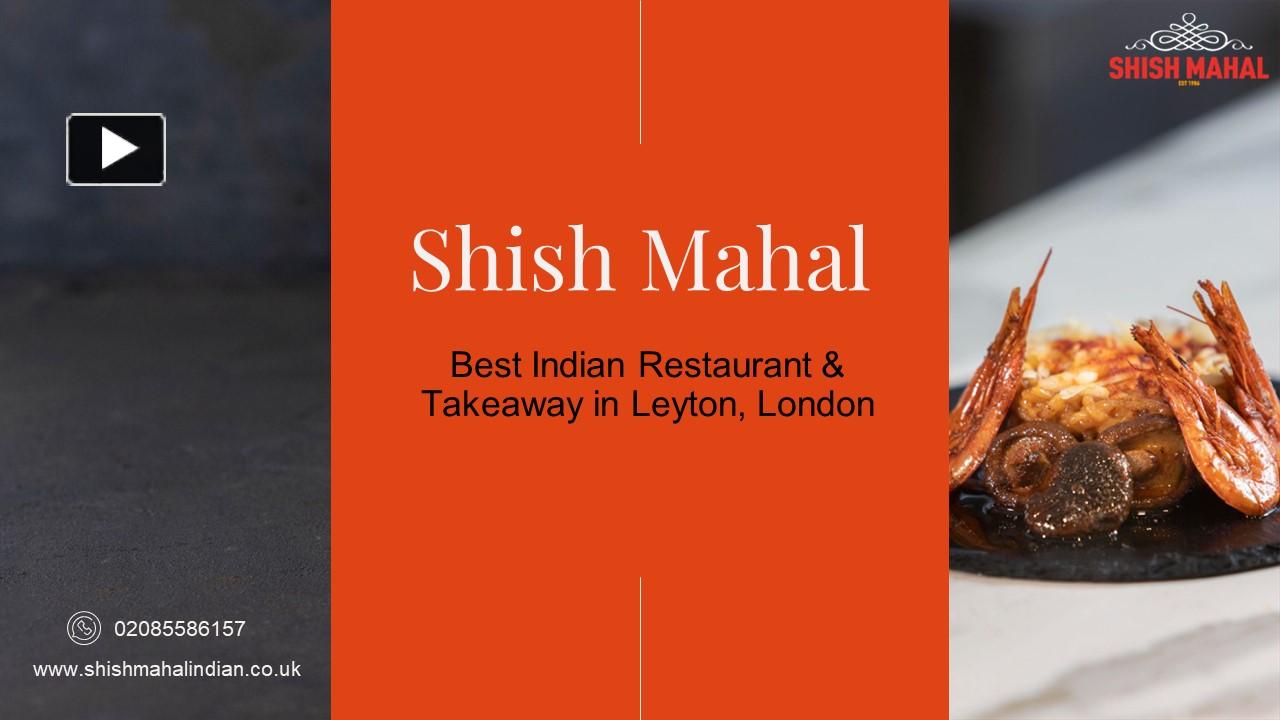Shish Mahal | Indian Restaurant & Takeaway | Leyton, London ...