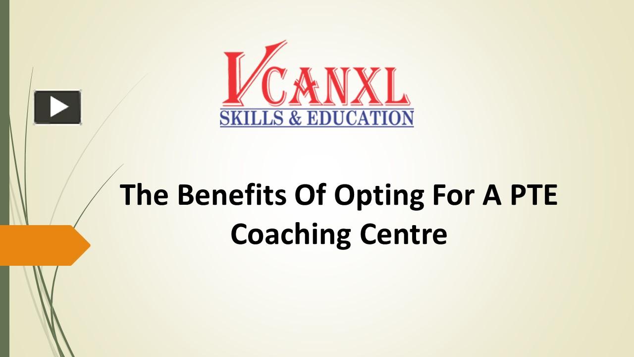 PPT – The Benefits Of Opting For A PTE Coaching Centre PowerPoint ...