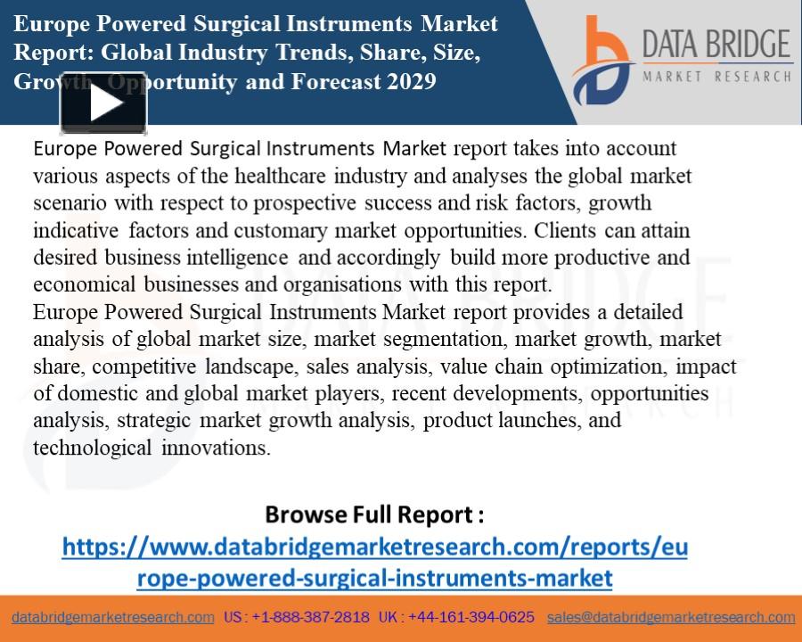 PPT – Europe Powered Surgical Instruments Market PowerPoint ...