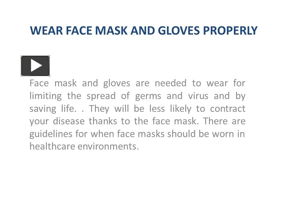 PPT – wear face mask and gloves properly (1) PowerPoint presentation ...