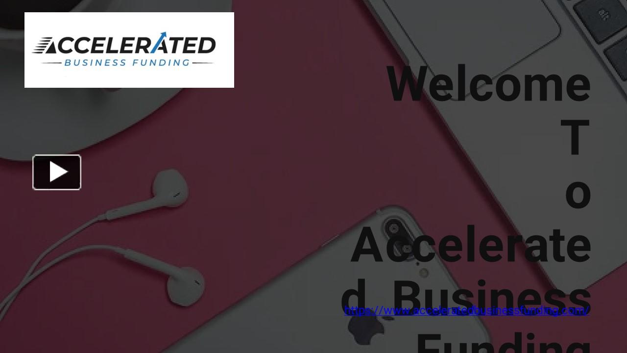 Welcome To Accelerated Business Funding presentation | free to download
