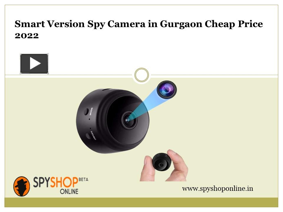 PPT – Smart Version Spy Camera in Gurgaon Cheap Price 2022 PowerPoint ...