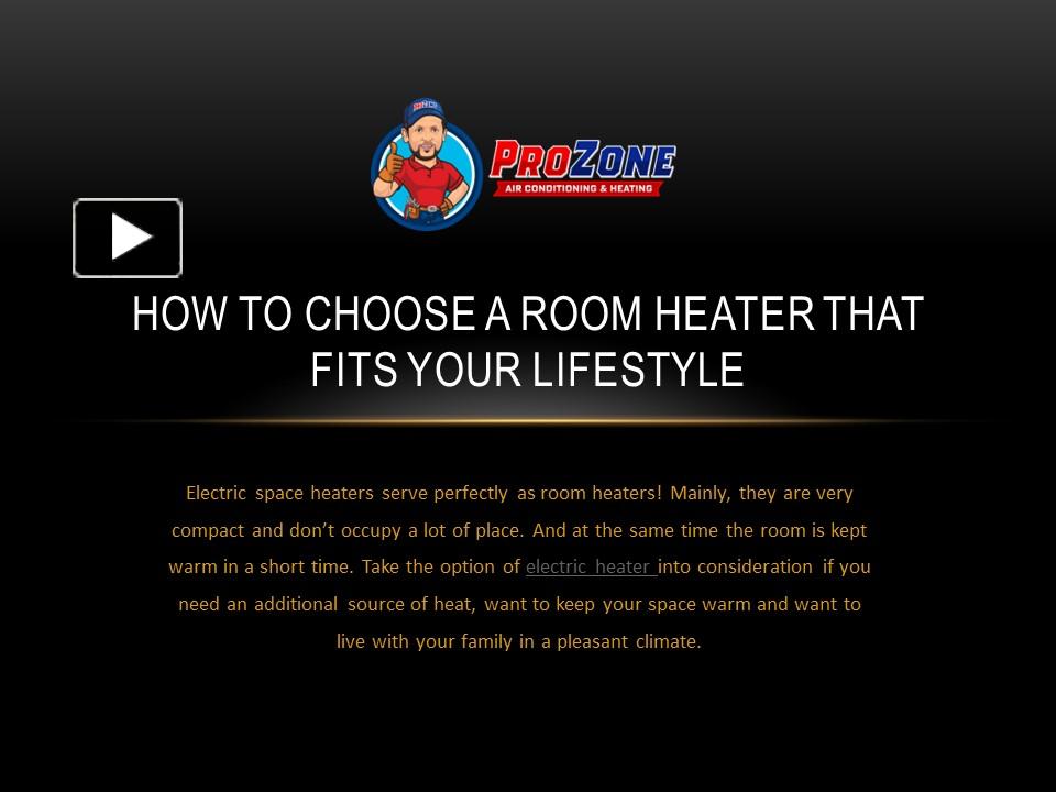 PPT – How to Choose a Room Heater That Fits Your Lifestyle PowerPoint ...