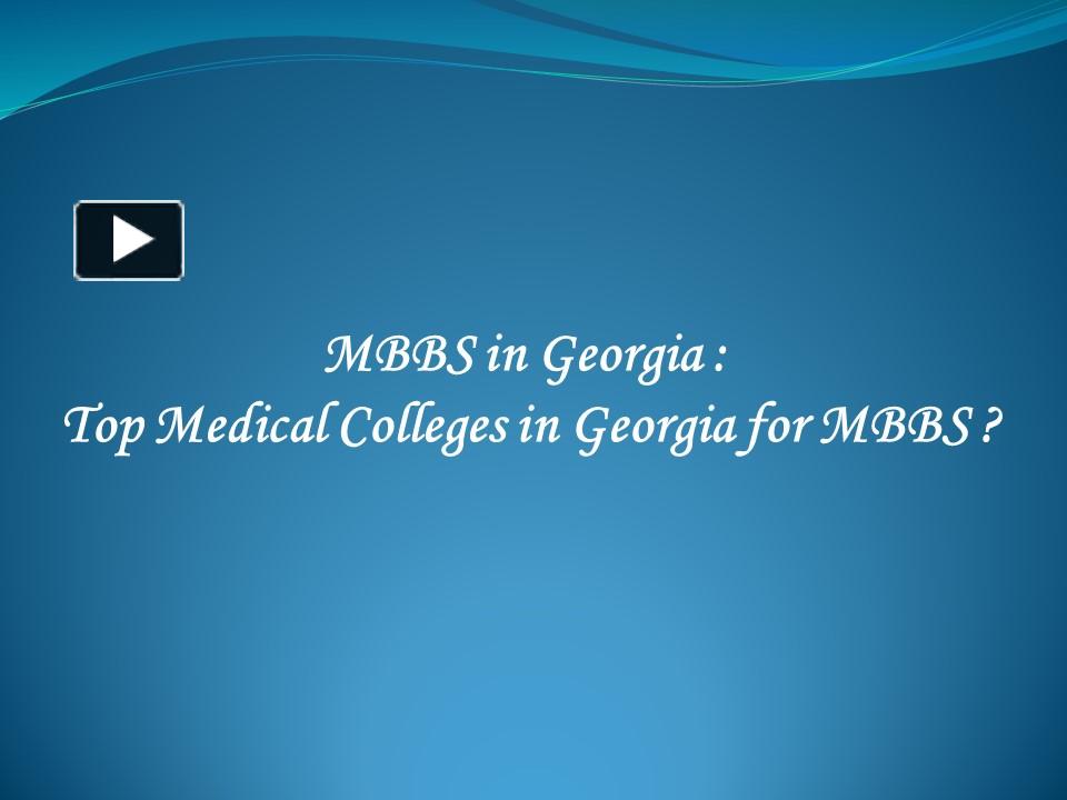 PPT – MBBS in Georgia : Top Medical Colleges in Georgia for MBBS ...