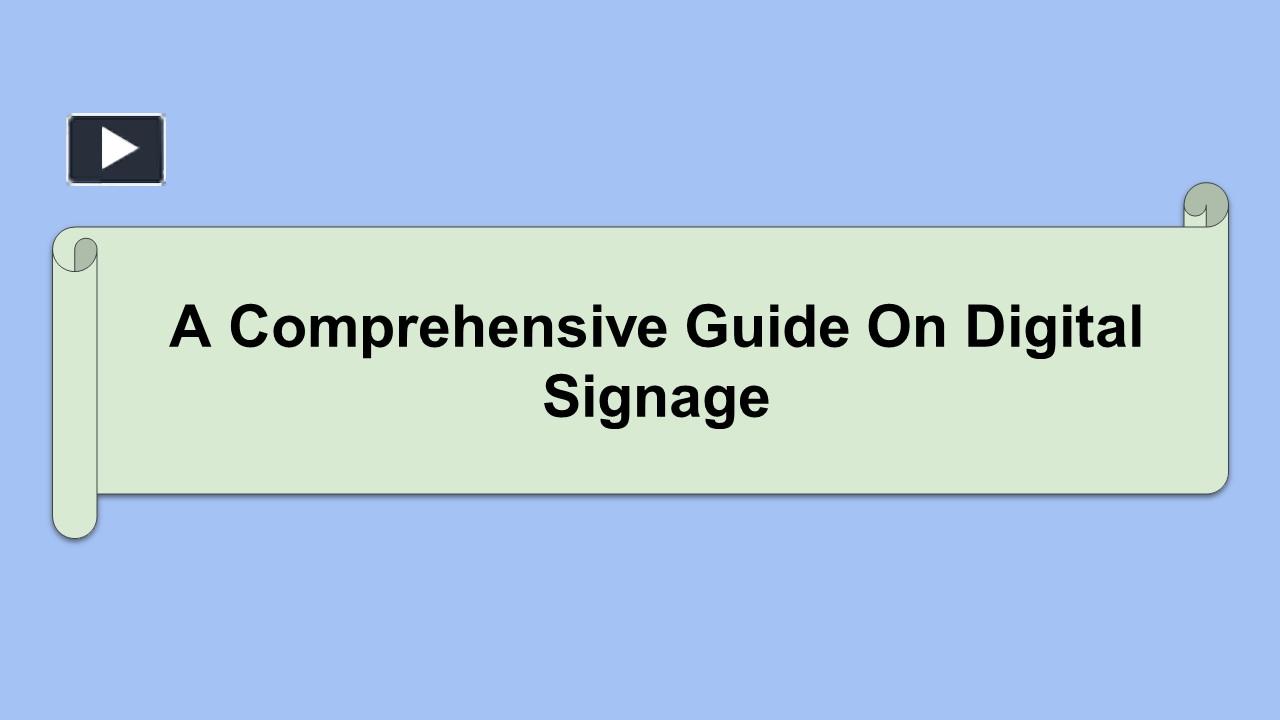 A Comprehensive Guide On Digital Signage presentation | free to download