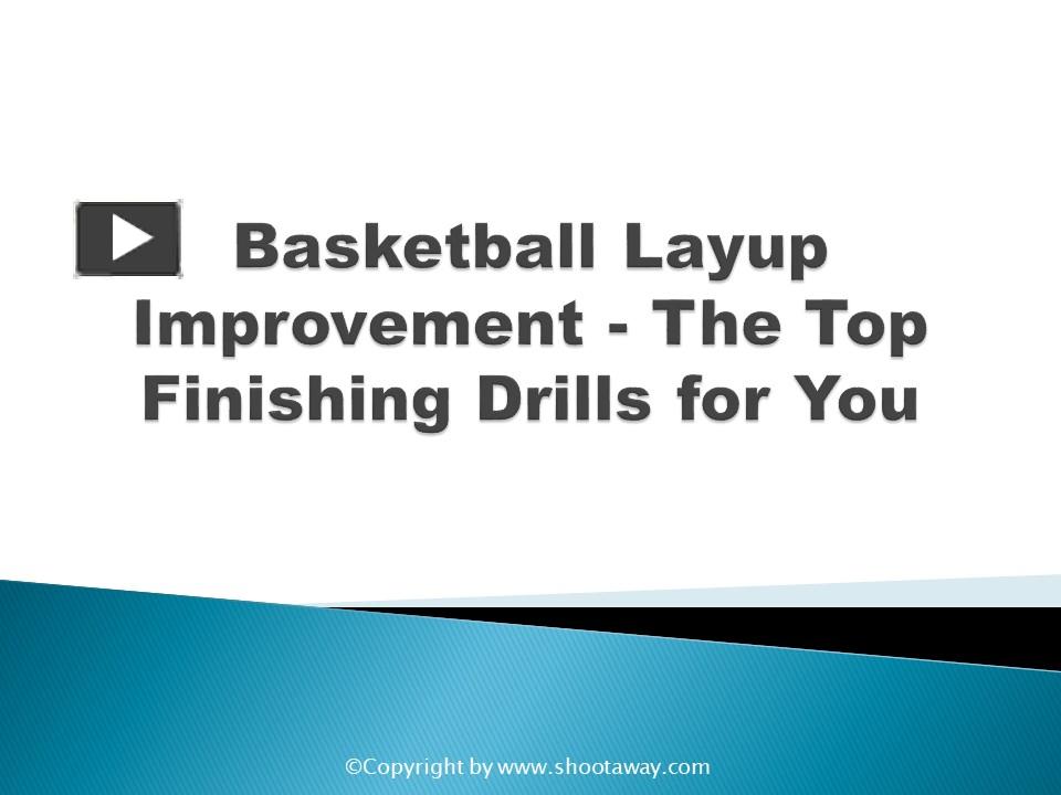 PPT – Basketball Layup Improvement - The Top Finishing Drills for You ...