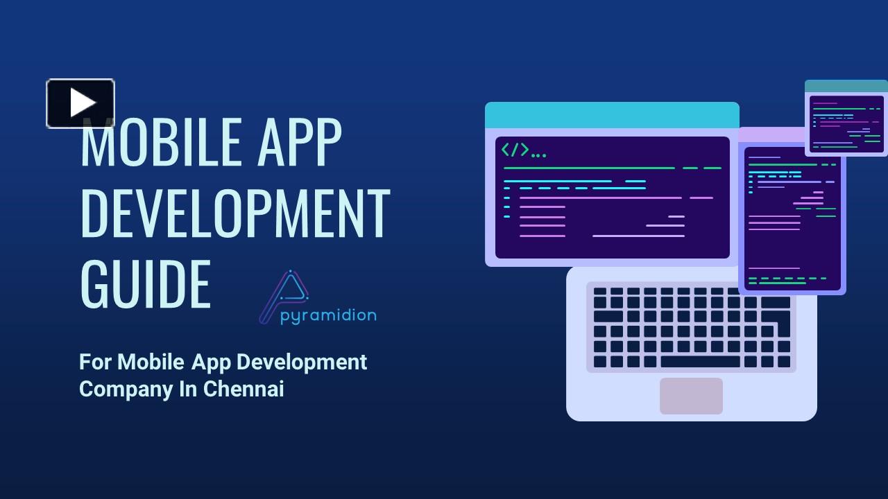 Pyramidion Solution's detailed PPT Guide For Mobile App Development ...