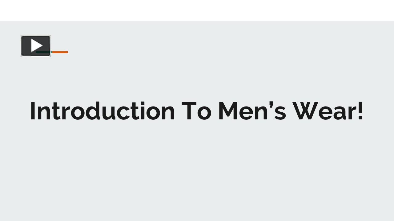 PPT – Introduction To Men’s Wear! PowerPoint presentation | free to ...