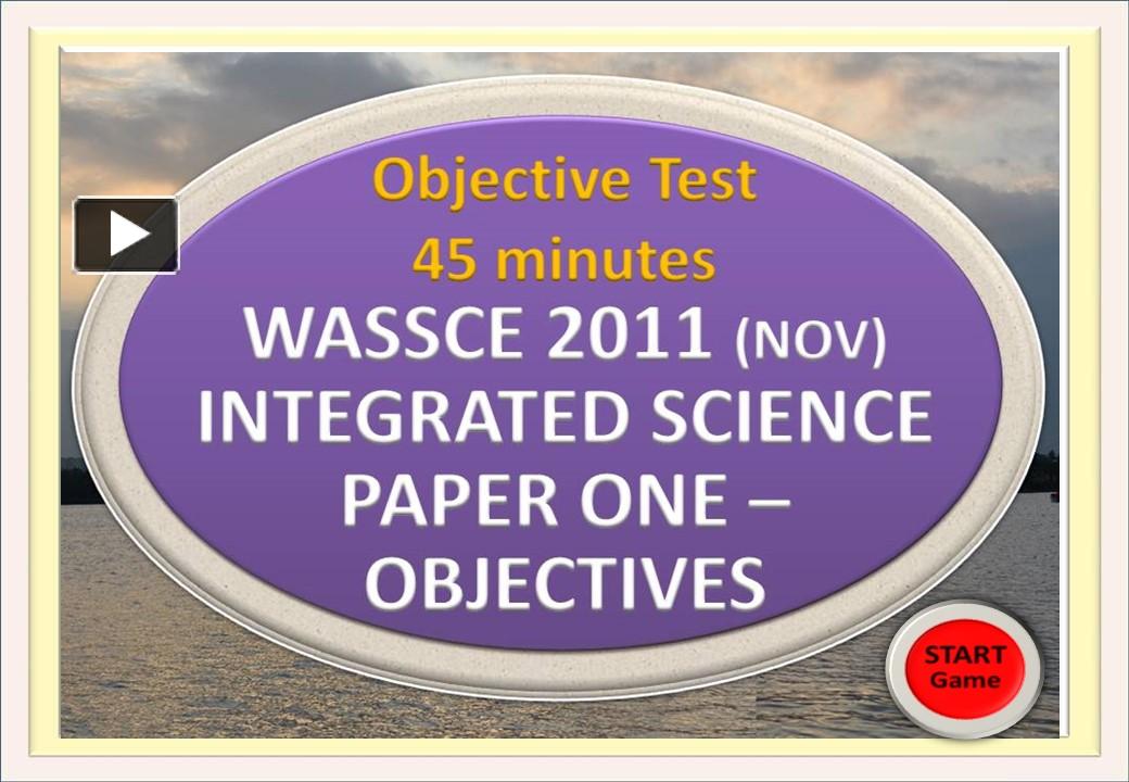 WASSCE INTEGRATED SCIENCE 2011 (NOVEMBER) - OBJECTIVE TEST A ...