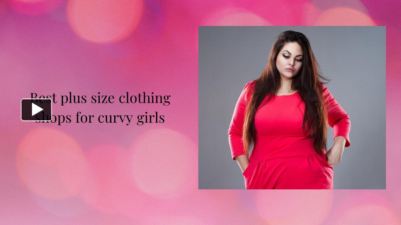 PPT – Best plus size clothing shops for curvy girls PowerPoint ...