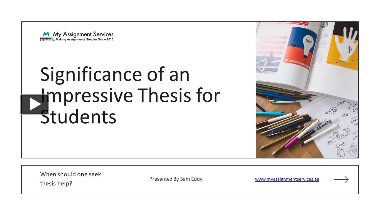 Significance of an Impressive Thesis for Students presentation | free ...