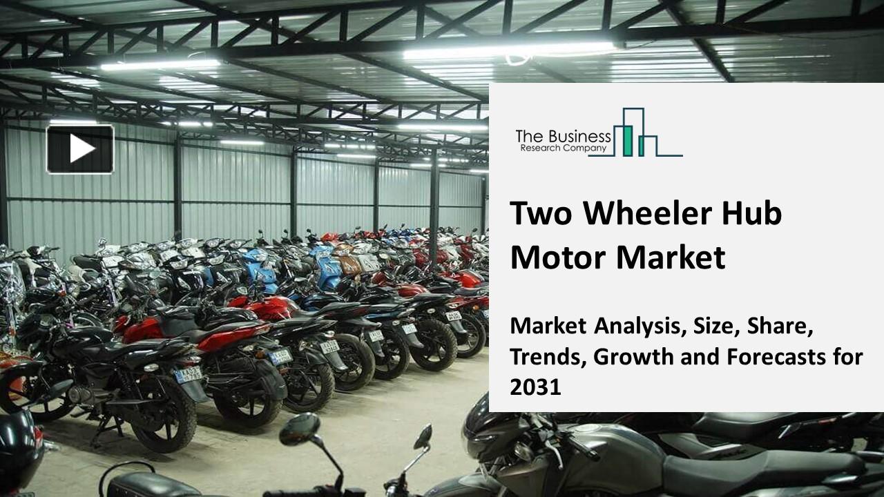 PPT – Two Wheeler Hub Motor Market- Market analysis, Size, Share ...