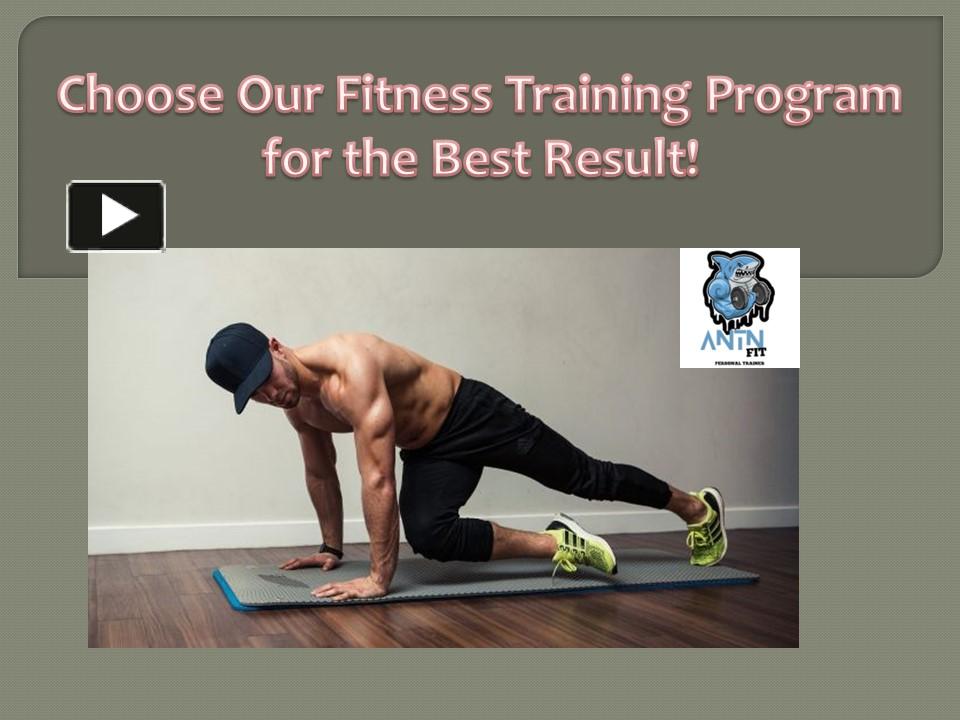 PPT – Choose Our Fitness Training Program for the Best Result! (1 ...