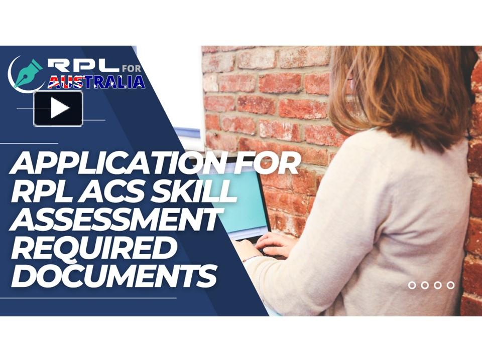 PPT – Application for RPL ACS Skill Assessment Required Documents ...