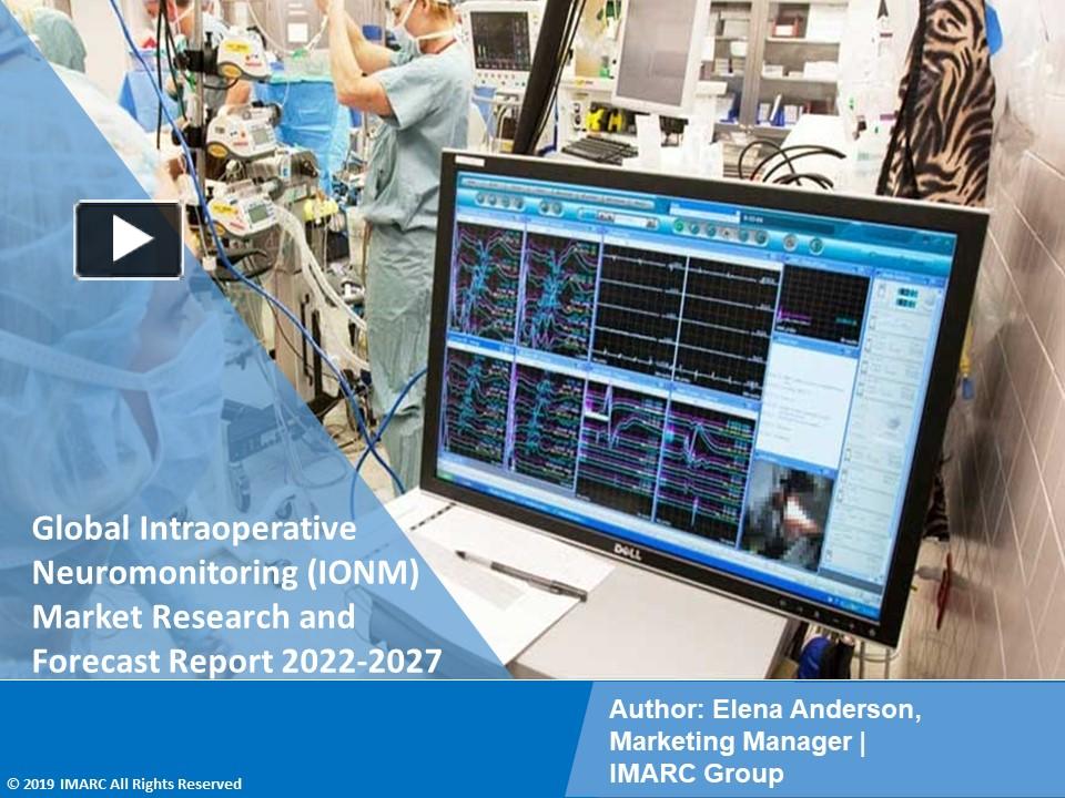 PPT – Intraoperative Neuromonitoring (IONM) Market Report 2022-2027 ...