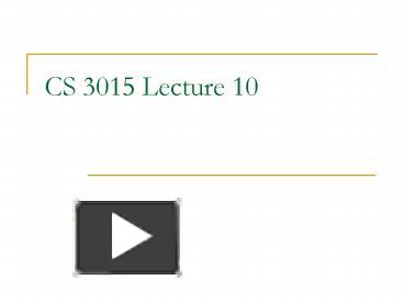 PPT – CS 3015 Lecture 10 PowerPoint presentation | free to view - id ...