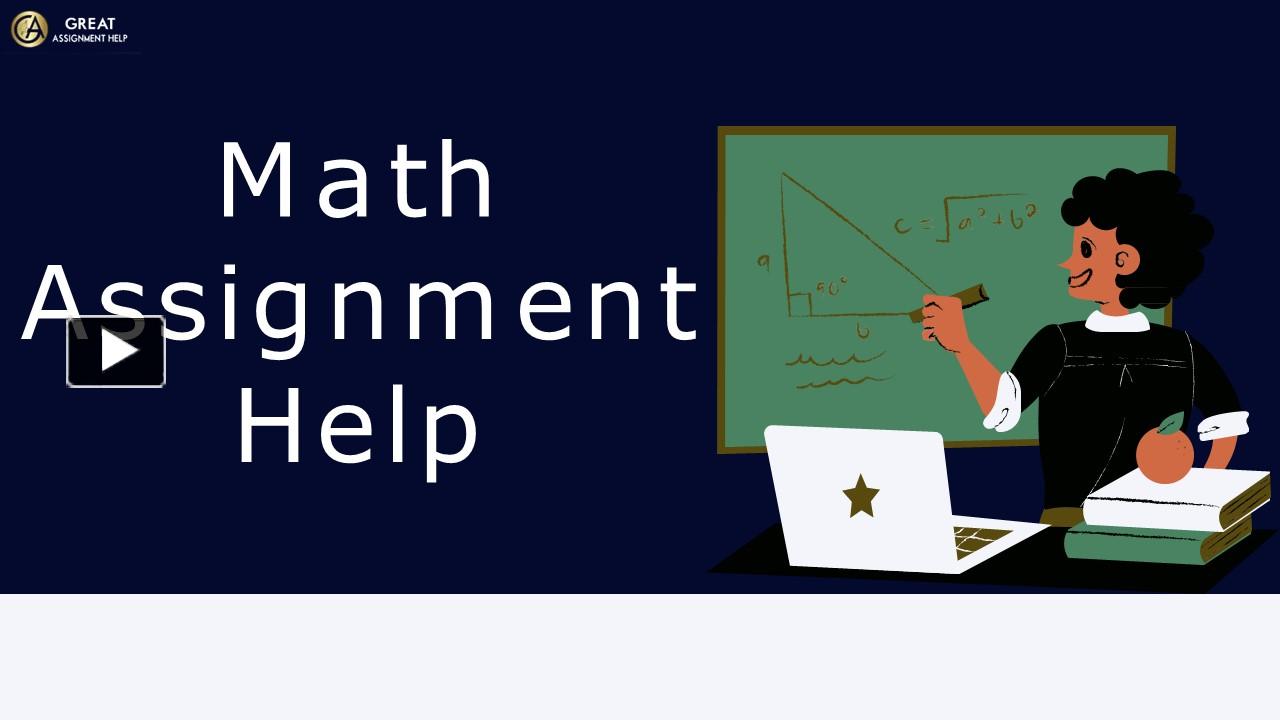Get Math Assignment Help from Our Math Professionals presentation ...