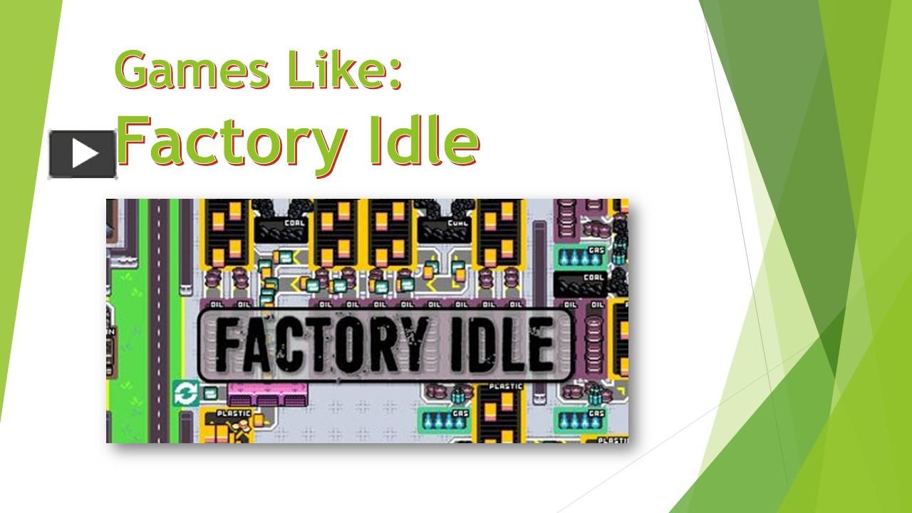Best Games Like Factory Idle presentation | free to download