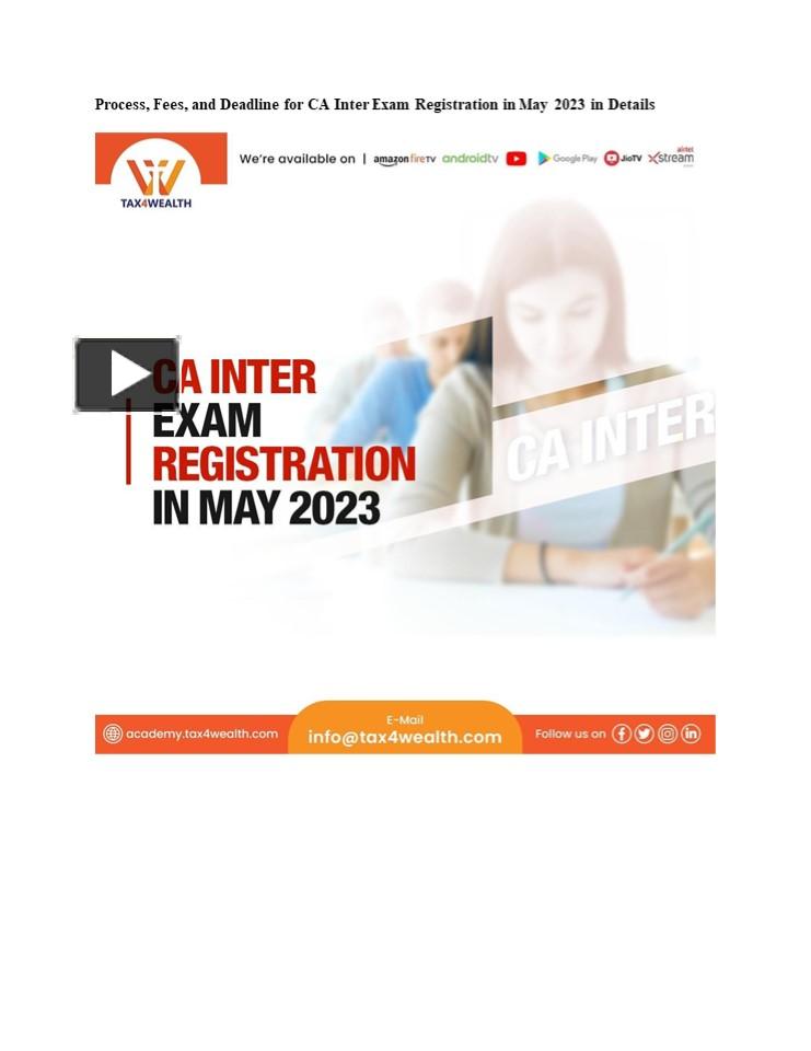 PPT – CA Inter Exam Registration in May 2023 | Academy Tax4wealth ...