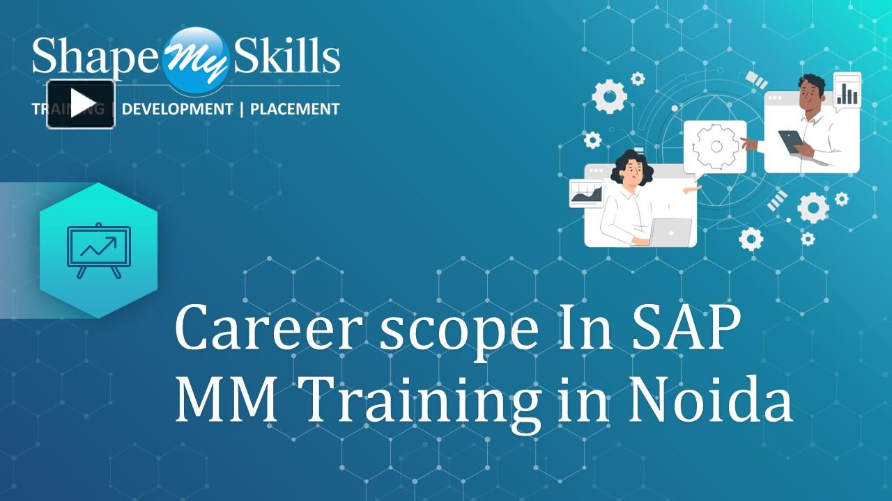 PPT – Career scope In SAP MM Training in Noida PowerPoint presentation ...