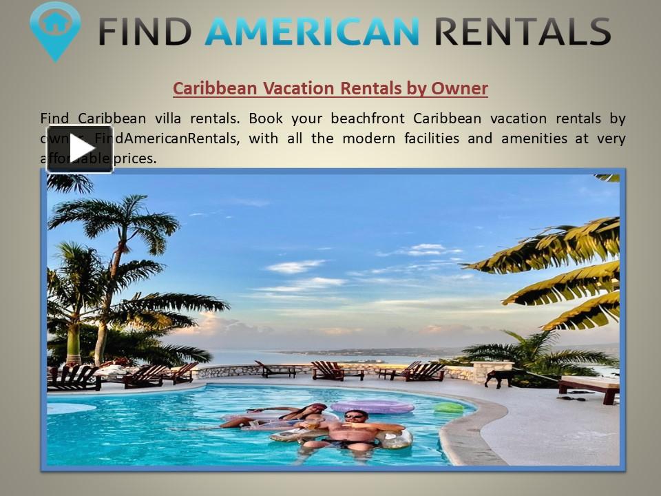 PPT – Caribbean Vacation Rentals by Owner PowerPoint presentation ...